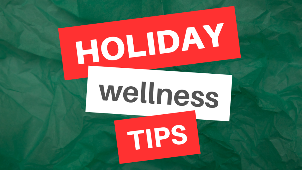 Holiday Wellness Tips - Shepherd of the Prairie